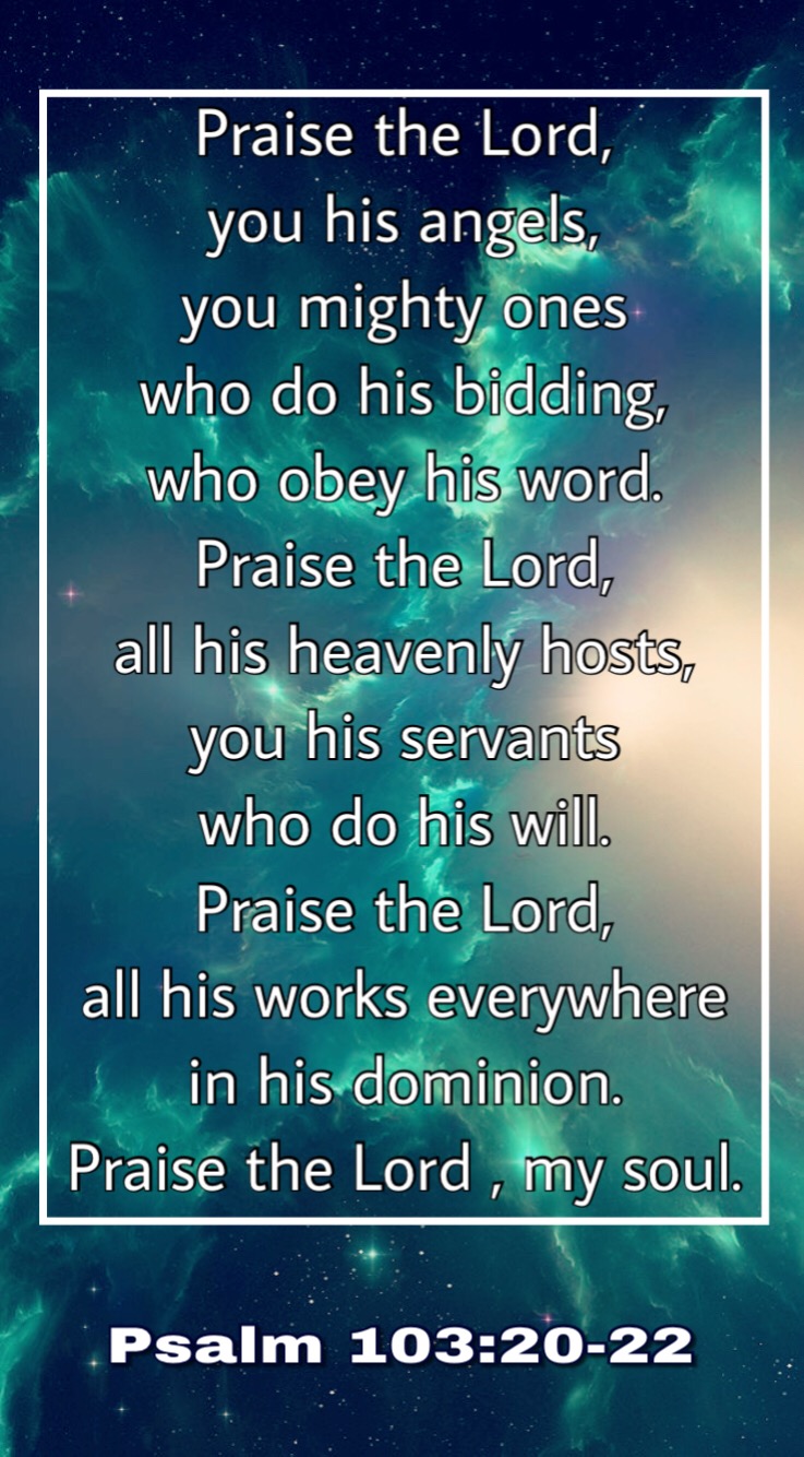 Psalm 103 20 22 psalms Psalm 103 20 22 psalms